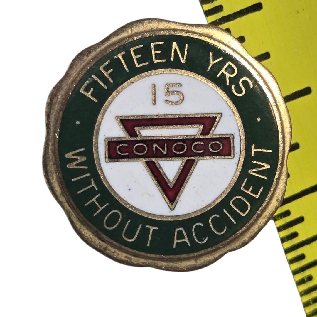 Conoco 15 Years Without Accident Safety Pin Badge Oil Refinery Ponca ...