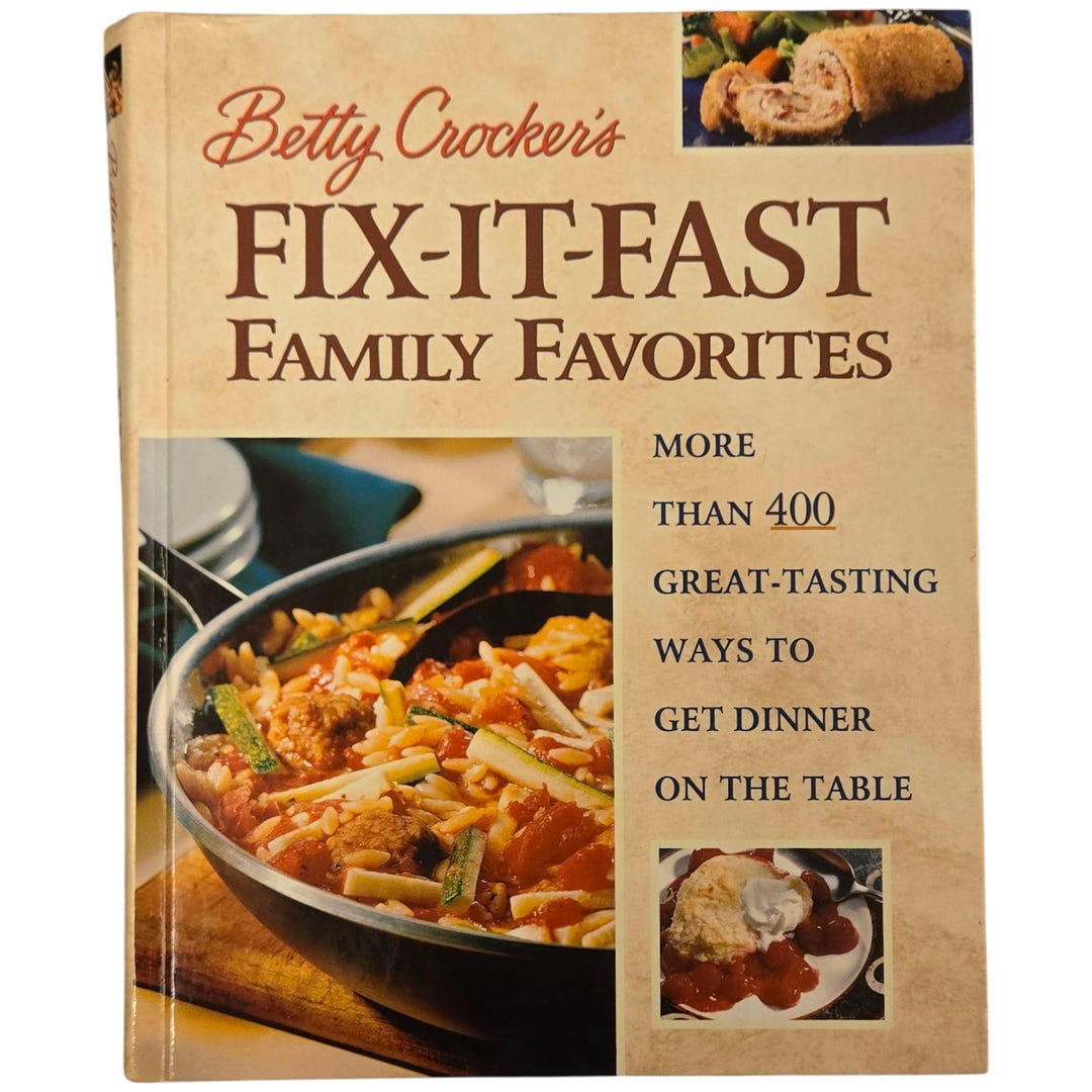Betty Crockers Fix It Fast Cookbook Family Favorites Recipe Book 2000 ...