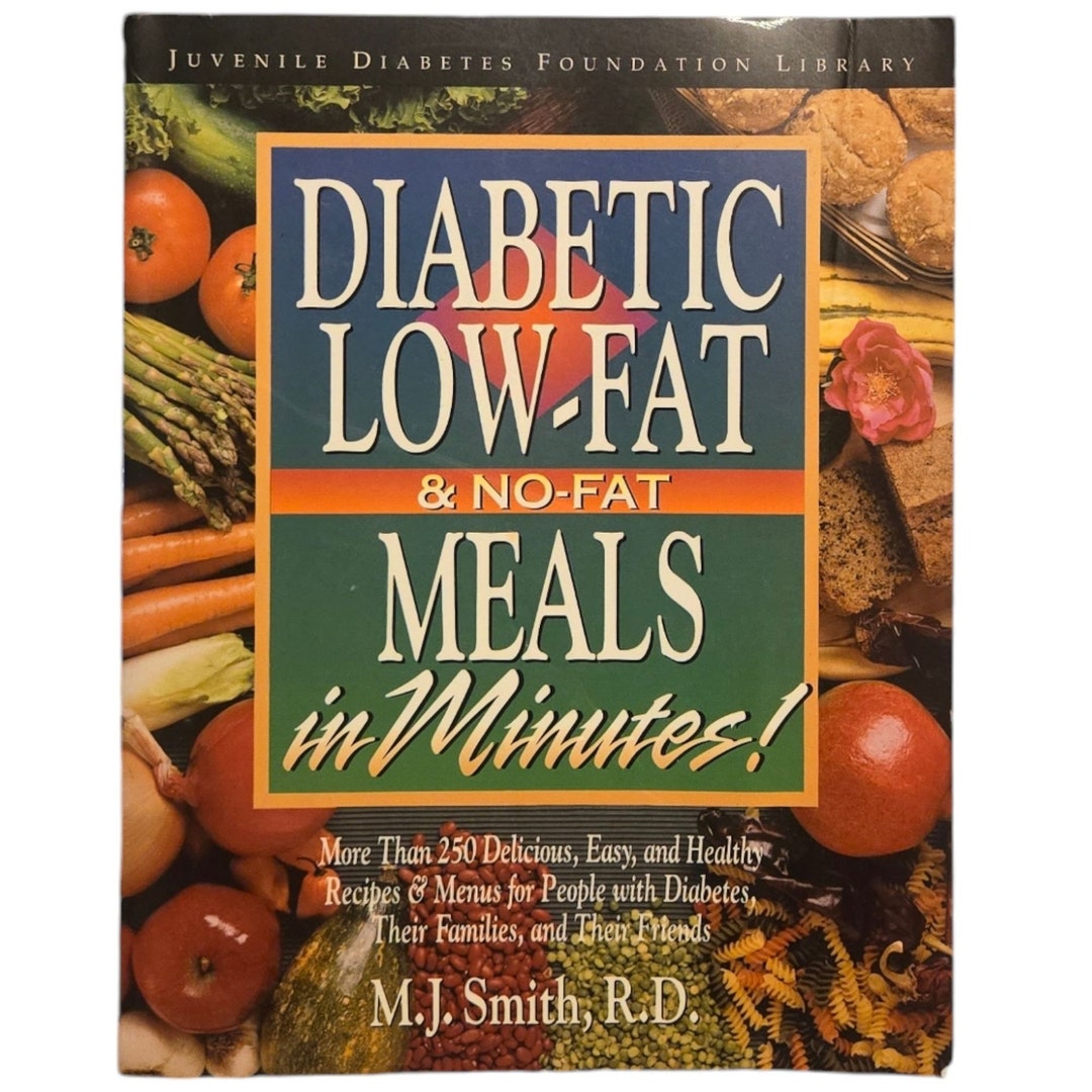 Diabetic Low Fat and No Fat Meals in Minutes Cookbook Vintage Recipe ...