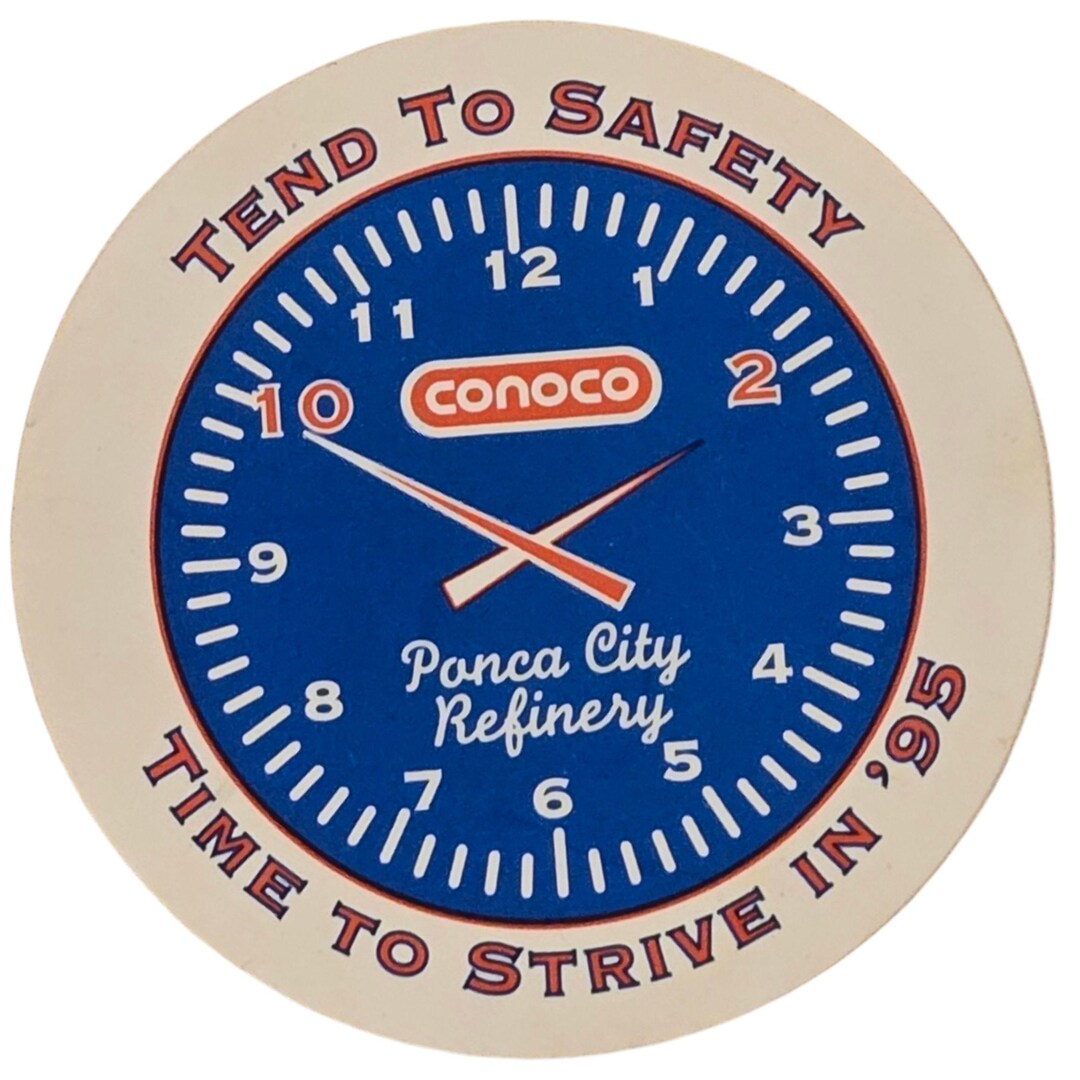 Conoco Ponca City Oklahoma 1995 Sticker Oil Refinery Safety OK ...