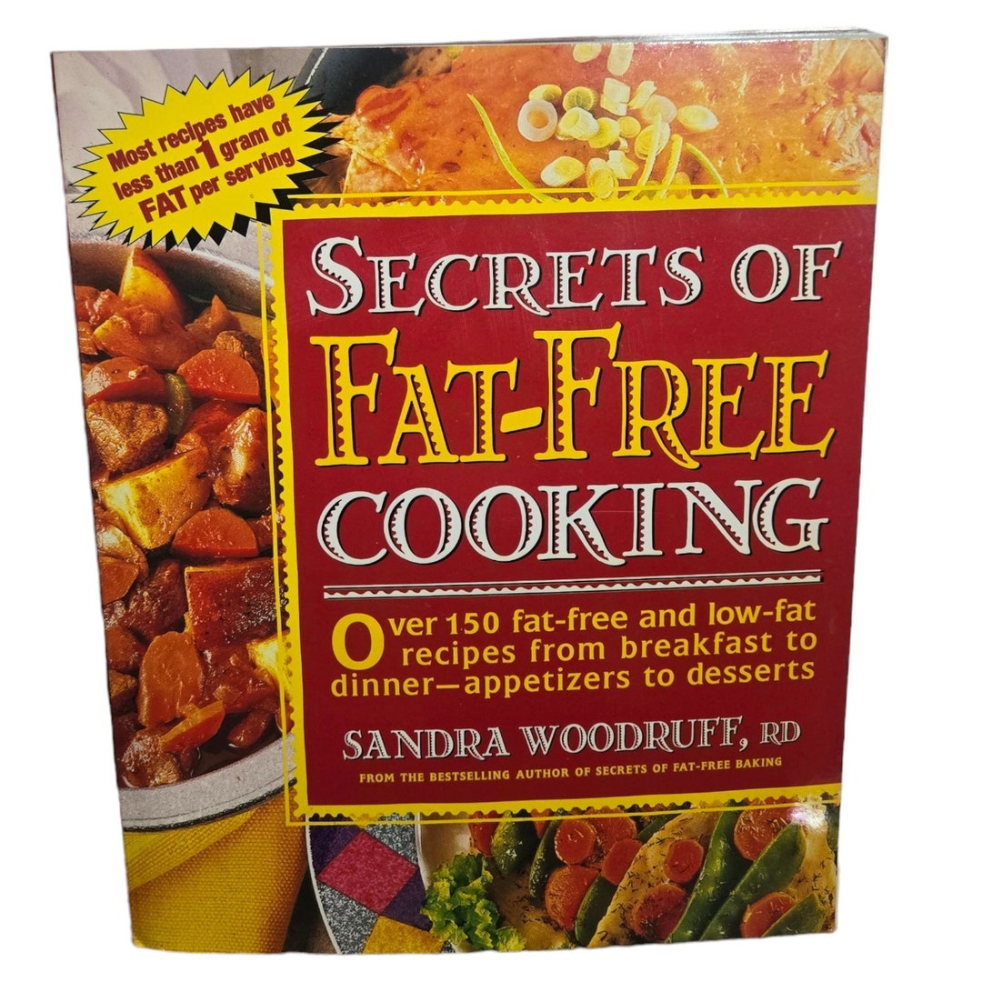 Secrets of Fat Free Cooking Sandra Woodruff Cookbook Vintage Recipe ...
