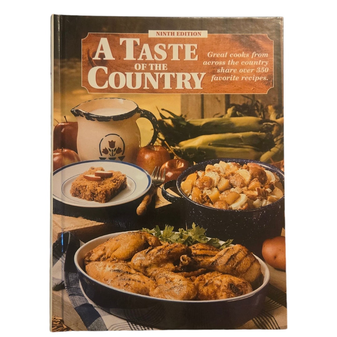 A Taste of the Country Ninth Edition Cookbook 1996 Recipe Book Vintage ...