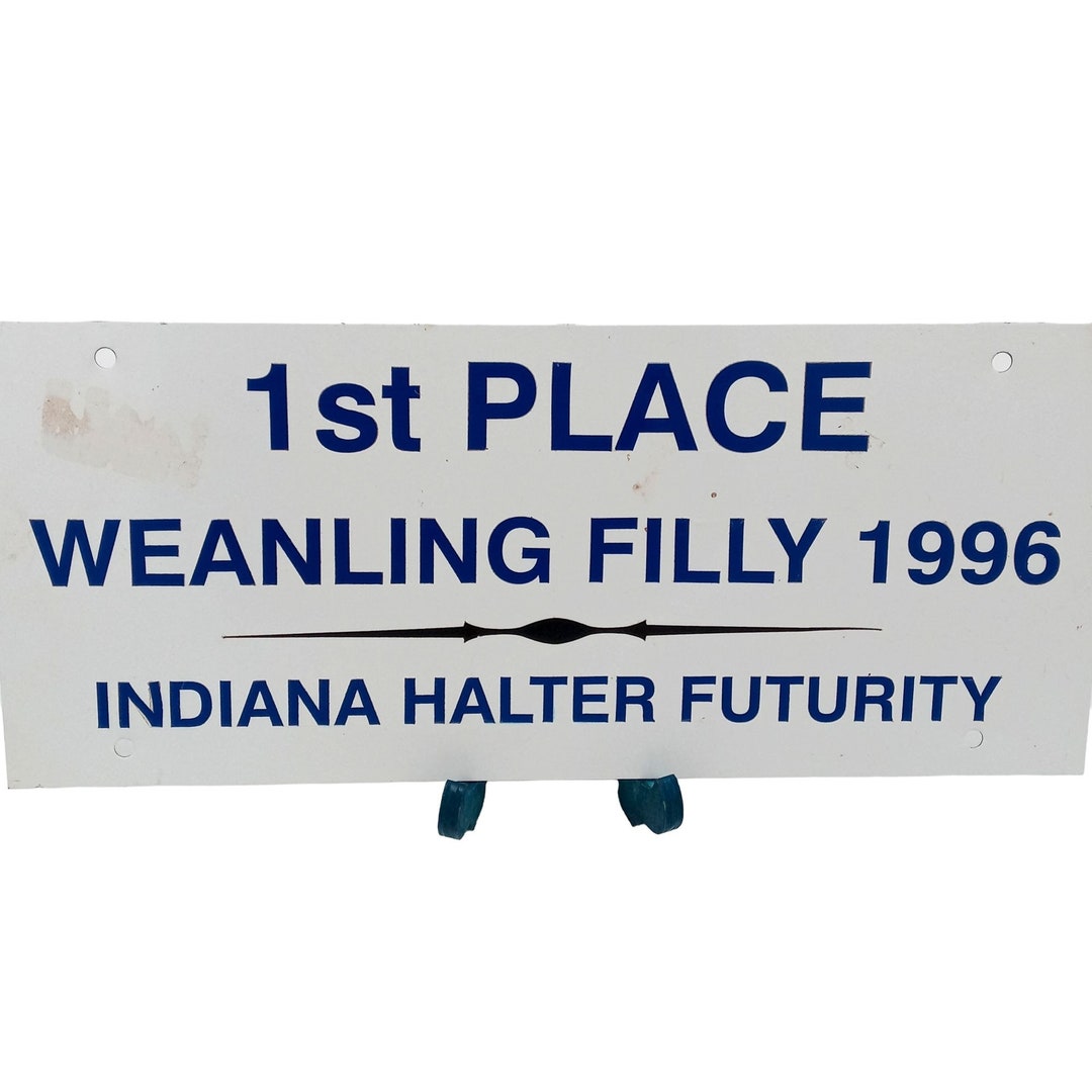 Indiana Halter Futurity Horse Show Sign 1st Place Filly Vintage 1996 ...
