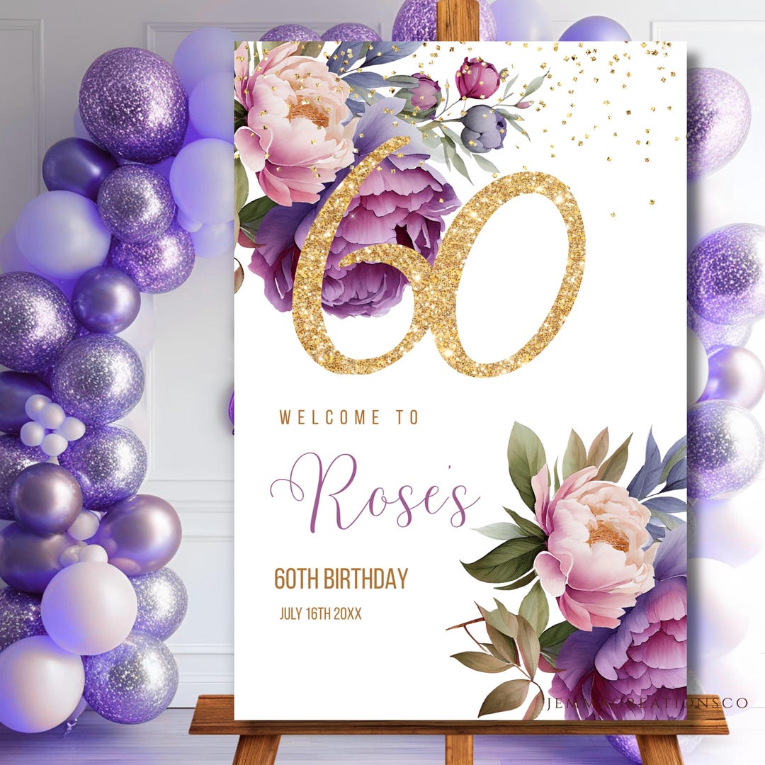 60TH Purple Floral Birthday Welcome Sign Printable Template, Sixtieth ...