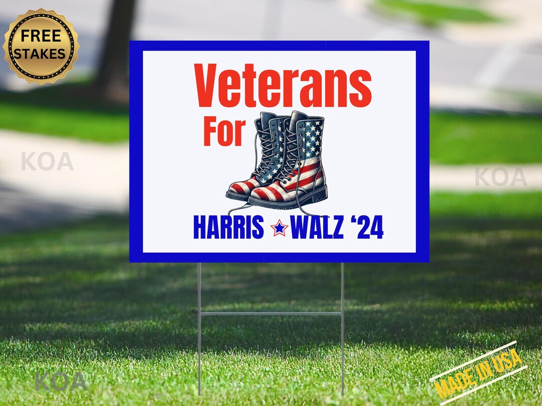 Veterans for Kamala Harris / Tim Walz Yard Sign / Vote / Election 2024 ...