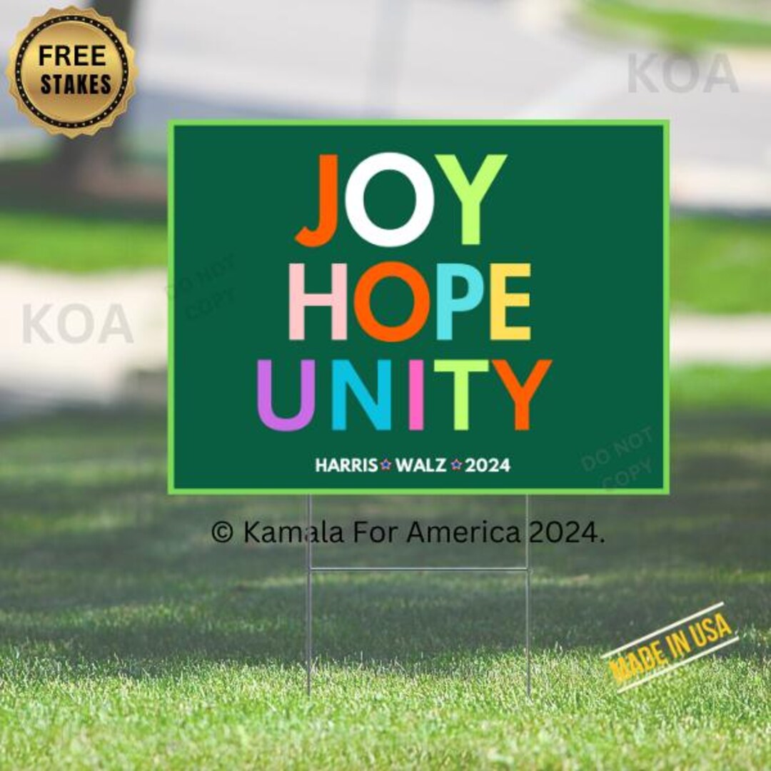Joy, Hope, Unity Yard Sign. Kamala Harris Tim Walz Yard Sign. Democrats ...