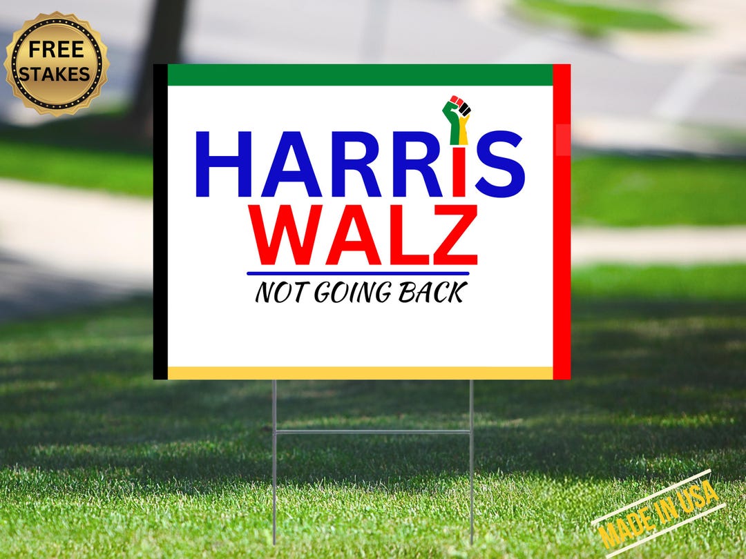 Harris 2024 Not Going Back Yard Signs Election Signs 24in X 18in ...