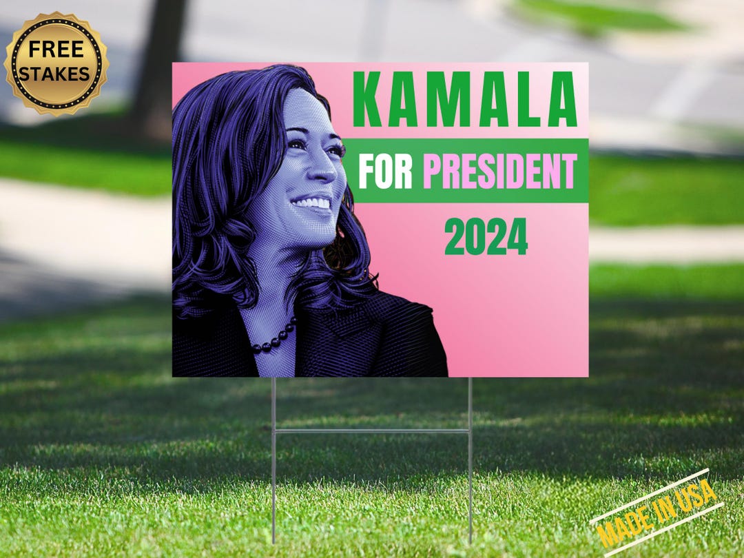 Kamala Harris for President. AKA Election Signs 24in X 18in Weather ...