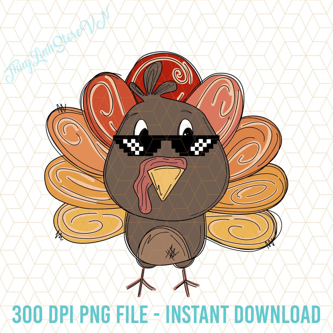 Cool Turkey Png, Thanksgiving Turkey Png, Funny Turkey Png, Thankful ...