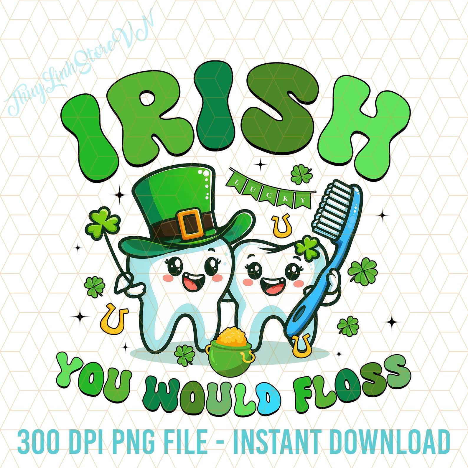 Irish You Would Floss Png, Dental Squad St Patrick's Day Png, Dental ...