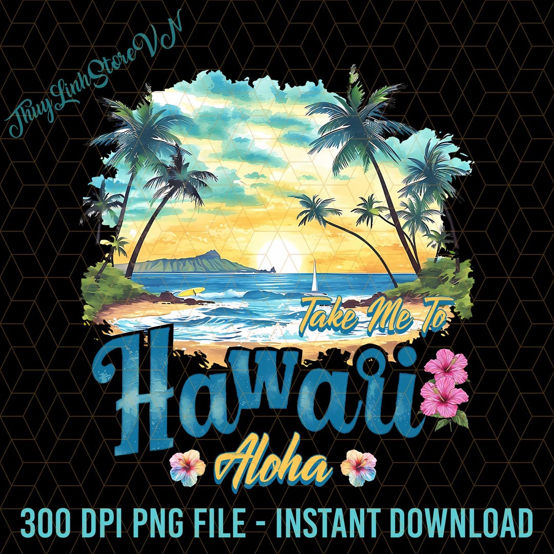 Take Me to Hawaii Png, Aloha Hawaii Png, Summer Vibes Png, Hello Summer ...