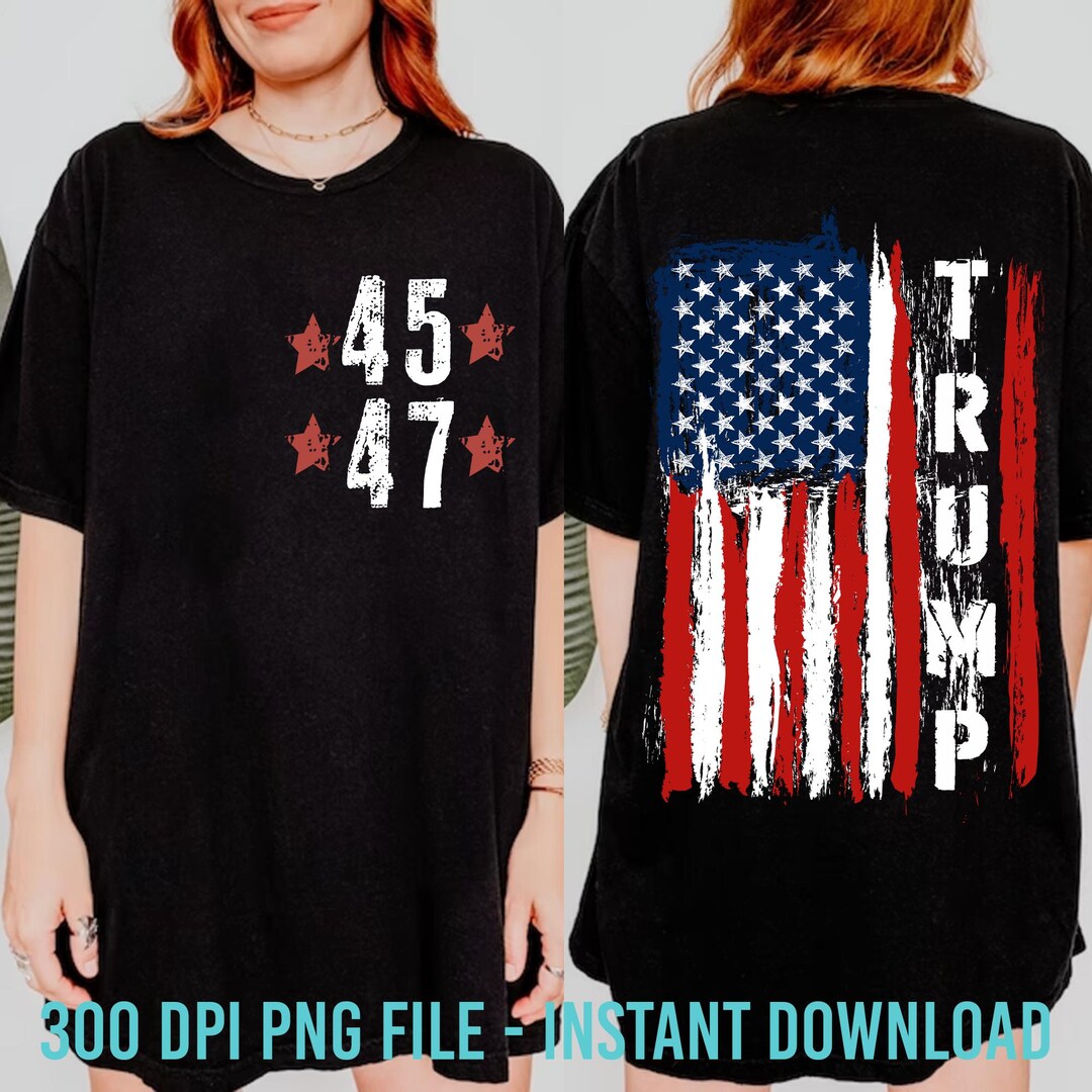 Trump 45 47 USA Flag Png, Donald Trumpp Png, Trumpp Won Again Png ...