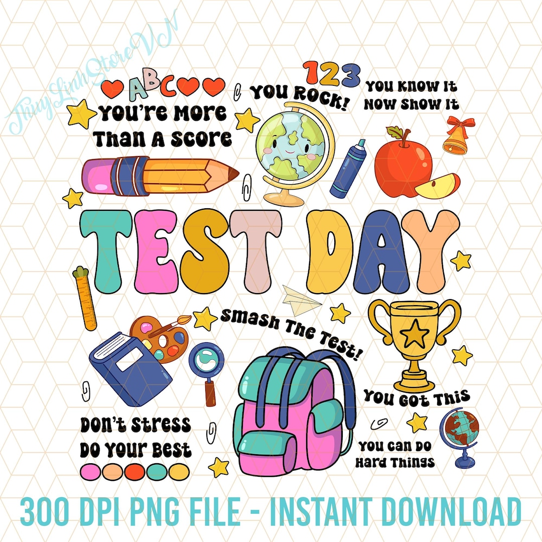 Test Day Png, Test Day Png, Don't Stress Do Your Best Png, State ...