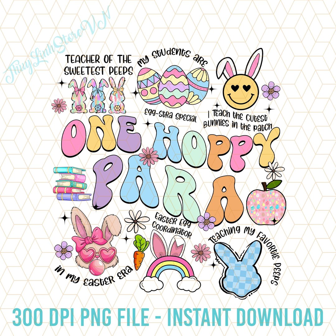 One Hoppy Teacher Png, Easter Teacher Png, Easter Day Png, Easter Bunny ...