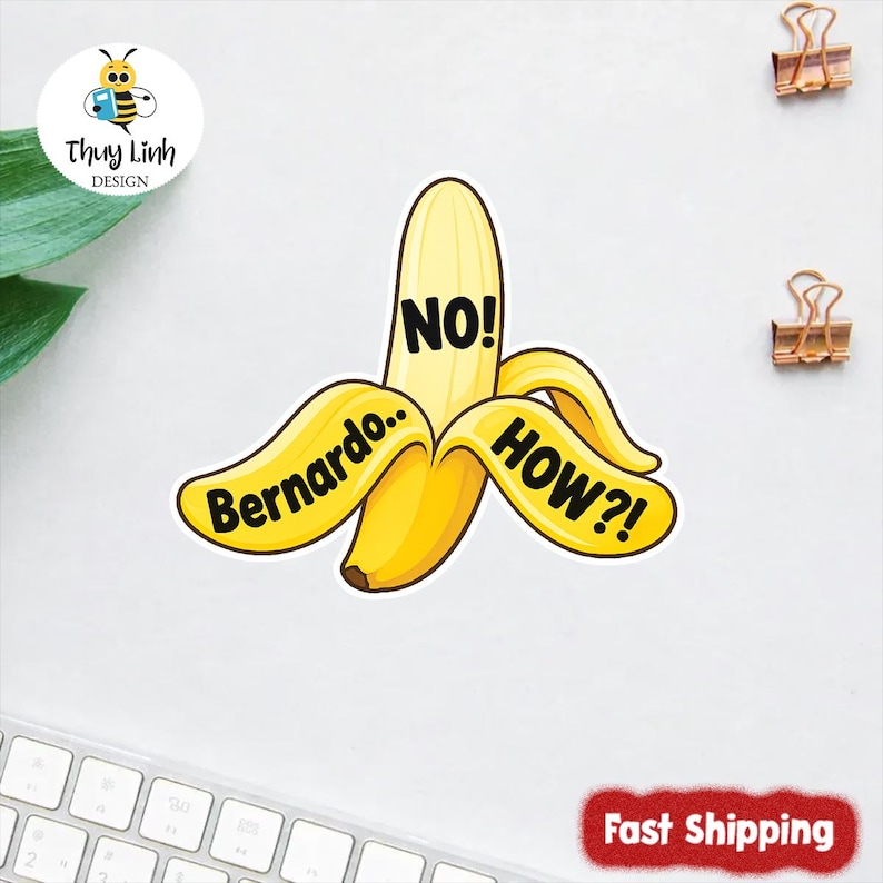 No! Bernardo Banana Sticker, off Campus Sticker, E-reader Sticker ...