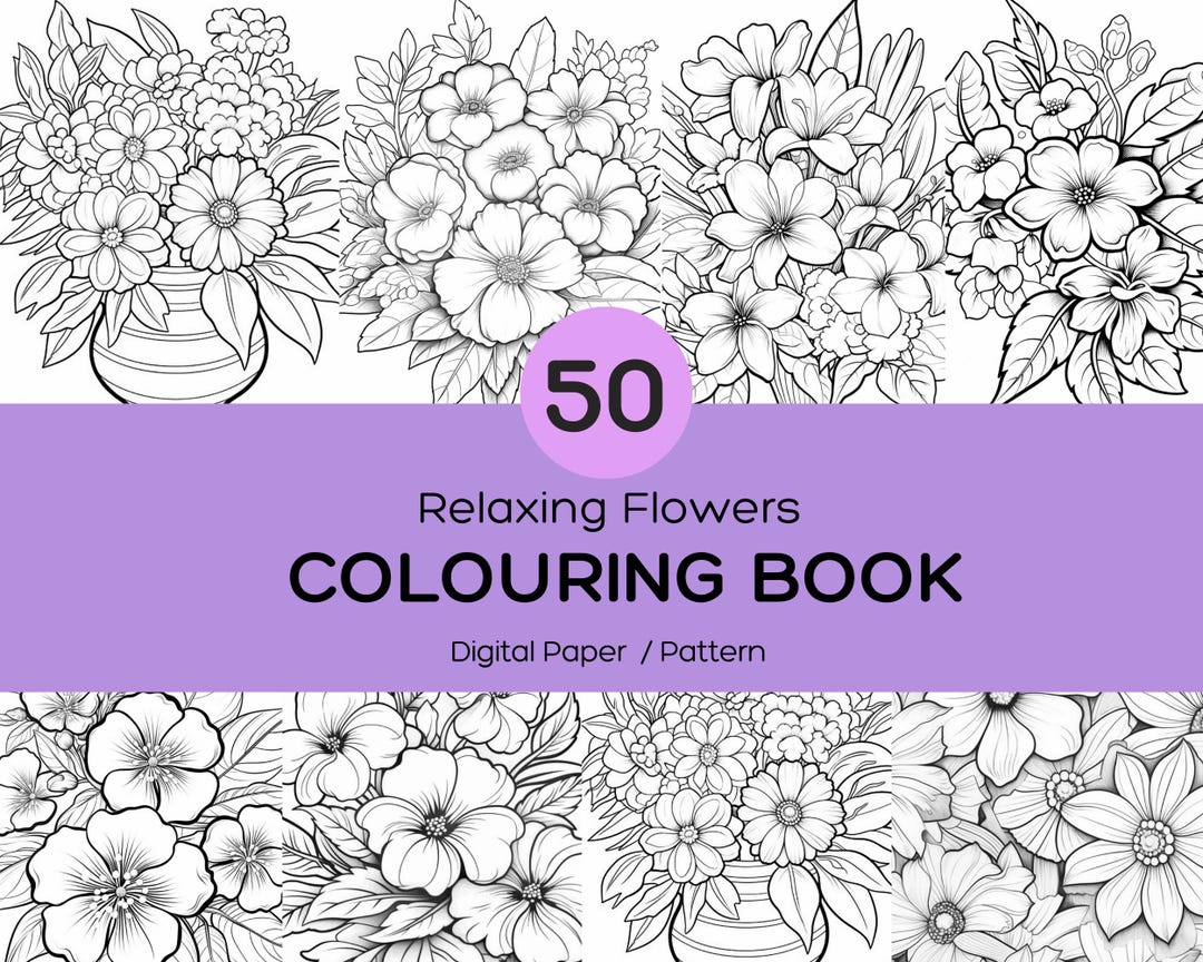 Floral Coloring Pages: 50 Relaxing Flower Designs (PDF Instant Download ...