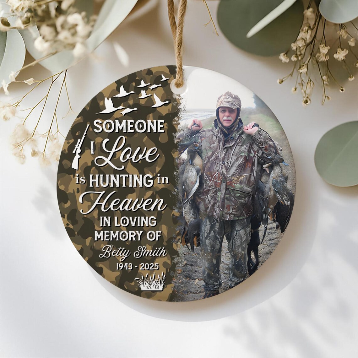 Personalized Hunting Memorial Photo Ornament, Someone I Love is Hunting ...