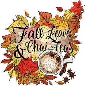 Fall Leaves & Chai Teas, Hand Drawn, Illustration, Artwork, Digital Art ...
