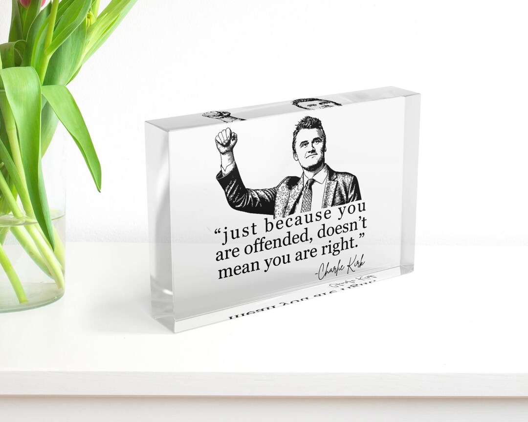 Charlie Kirk Quote Block Acrylic, America Patriot Conservative ...