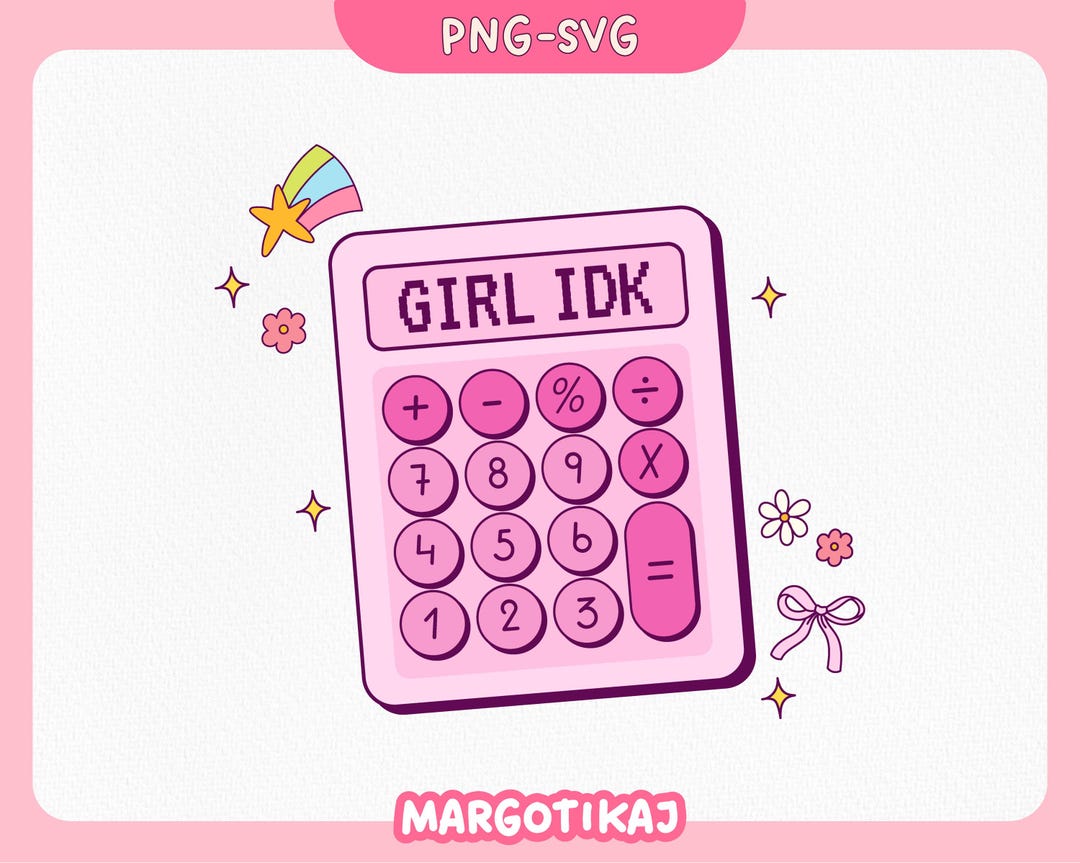 Girl Math PNG SVG, Pink Cute Calculator, Sarcastic Sublimation Designs ...