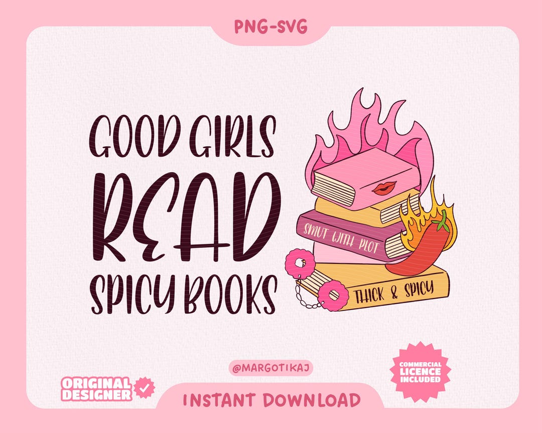 Spicy Books PNG: Good Girls Read Smut, Kindle Sticker (digital Download ...