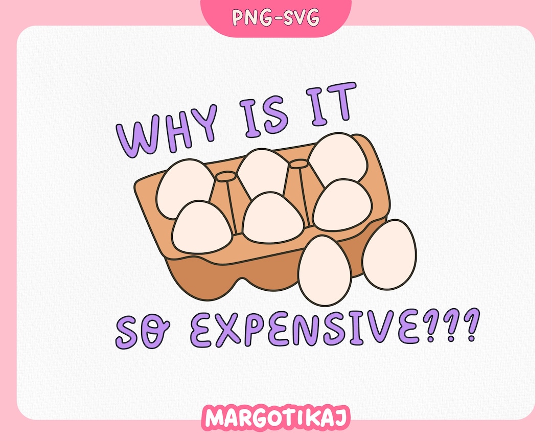 Funny Egg Price Meme: Inflation Humor Clipart (PNG SVG Digital Download ...