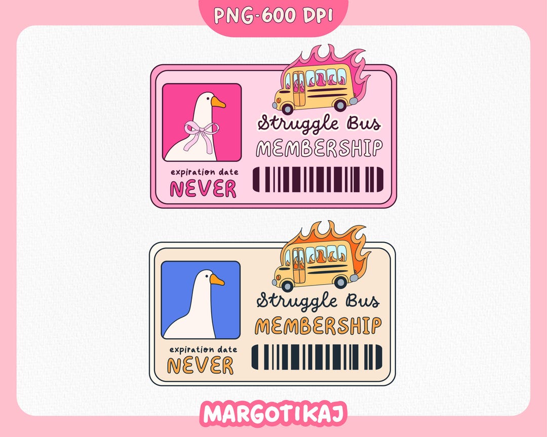 Struggle Bus Membership PNG, Silly Goose ID Card Sticker, Funny ...