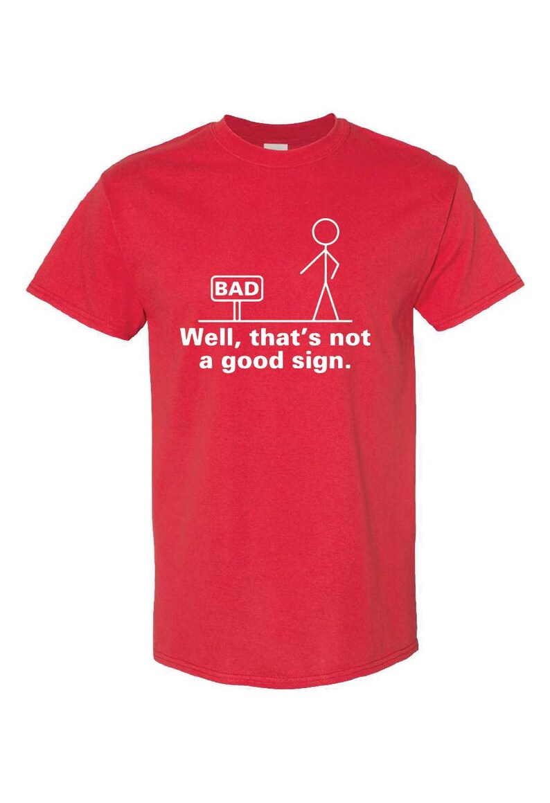 We'll That's Not A Good Sign (copy) - Etsy