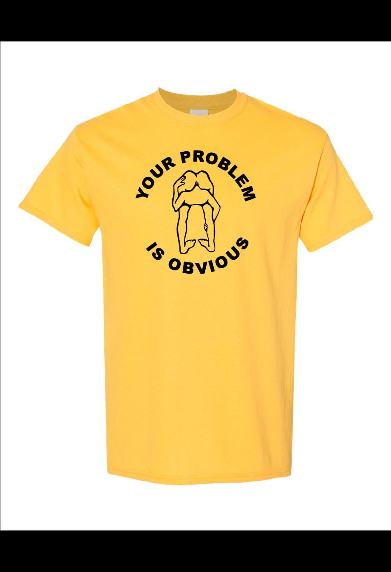 Your Problem is Obvious - Etsy