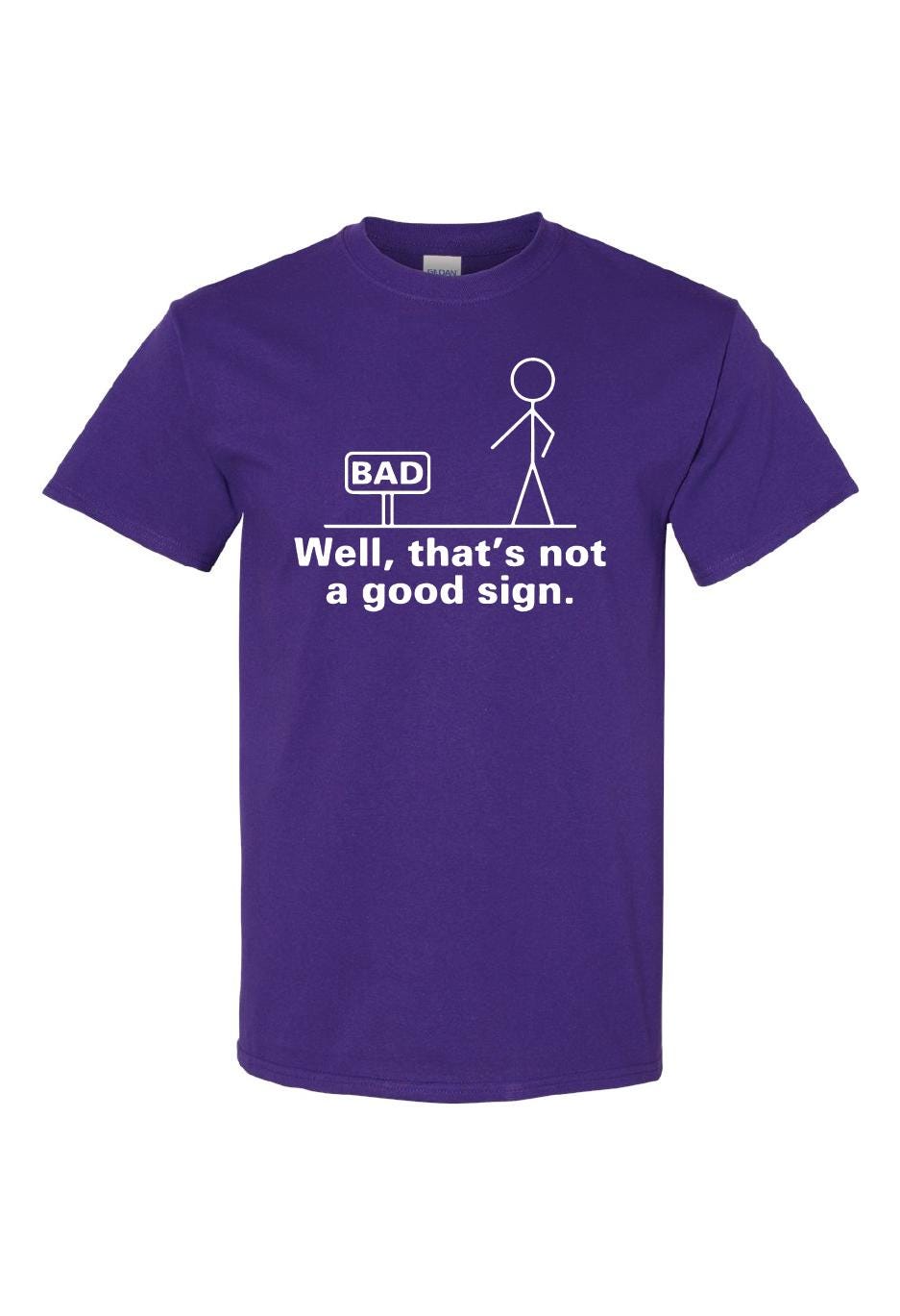 We'll That's Not A Good Sign (copy) - Etsy