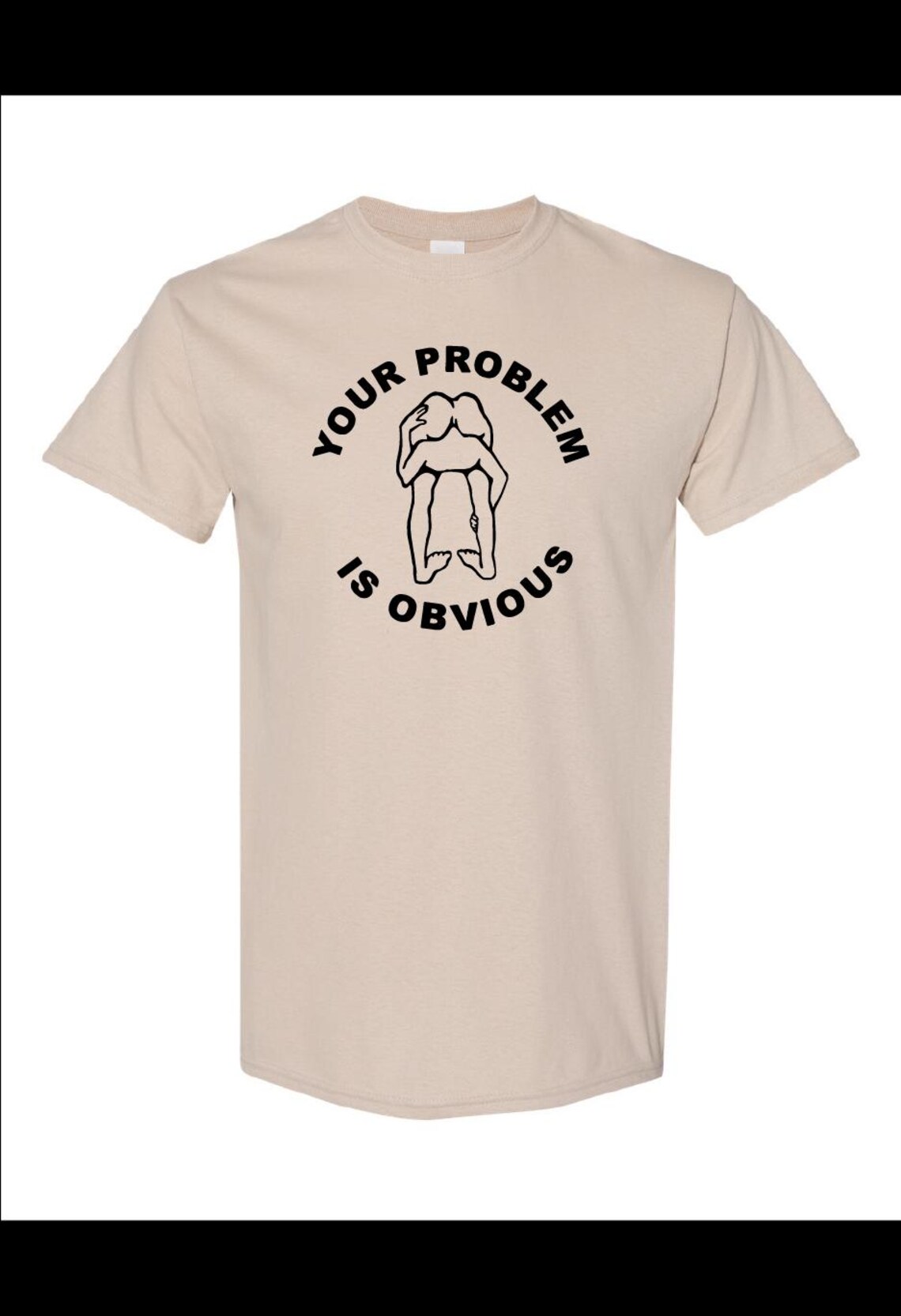 Your Problem is Obvious - Etsy