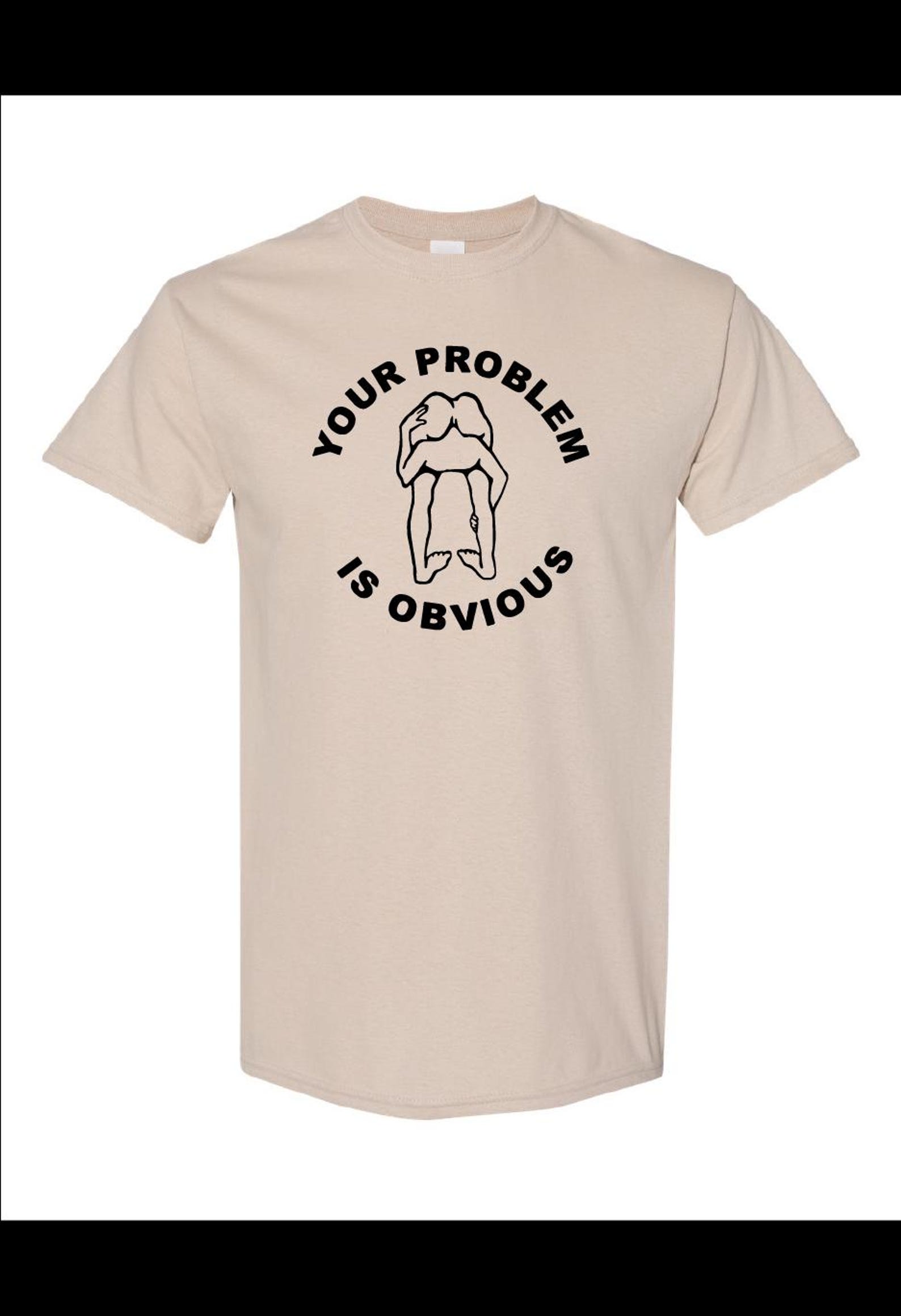 Your Problem is Obvious - Etsy