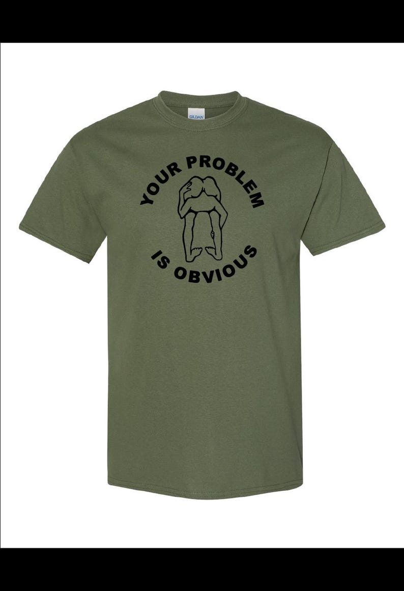 Your Problem is Obvious - Etsy