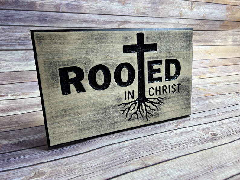 Freehand Carved Wood Sign: Rooted in Christ, Custom Faith Sign - Etsy
