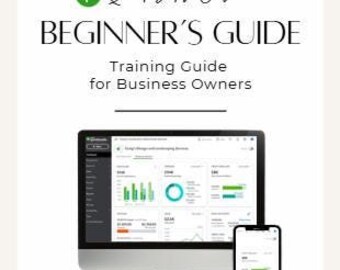 Quickbooks Beginner's Guide EBOOK: for Setting up and Managing Finances - Perfect for Small ...