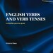 English Verbs and Verb Tenses Guide, ESL, Student and Teacher Grammar ...
