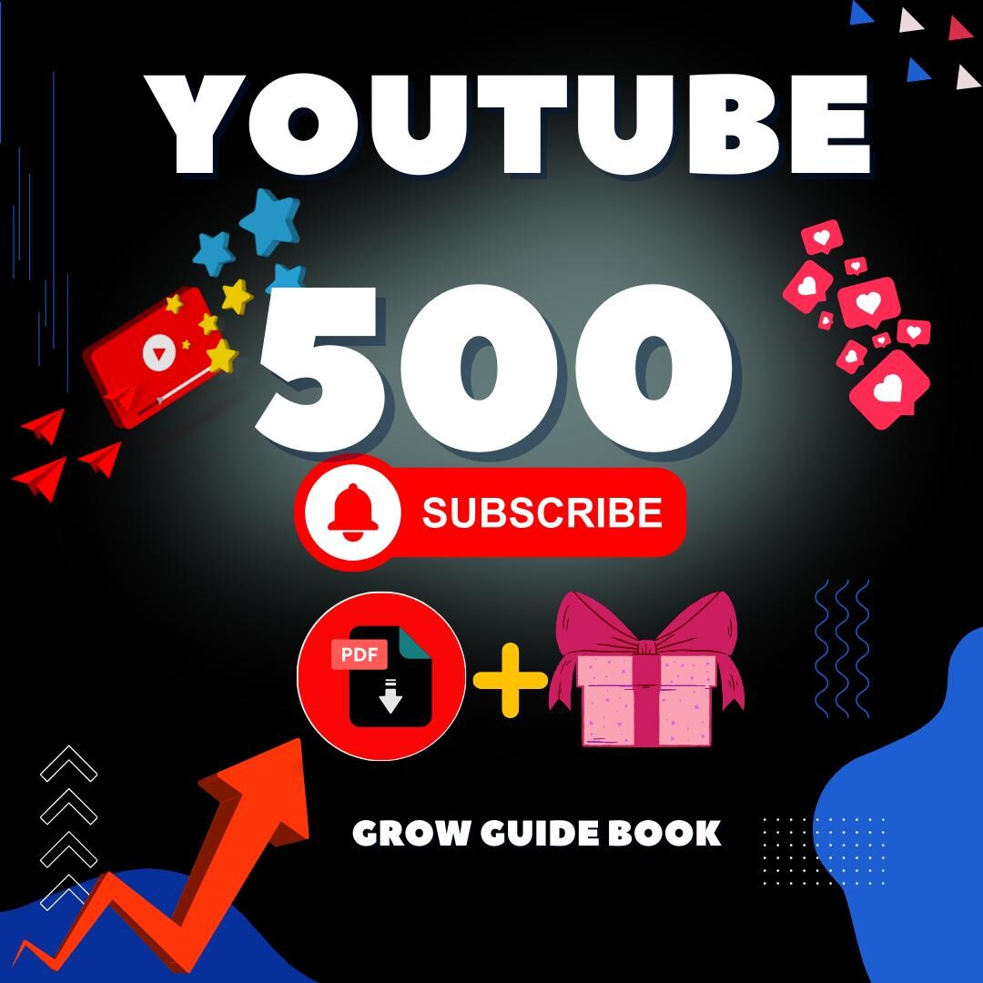 500 Subscriber Increase Guide Buy Now Improve Your Channel E Book and Gift 500 Subscriber - Etsy