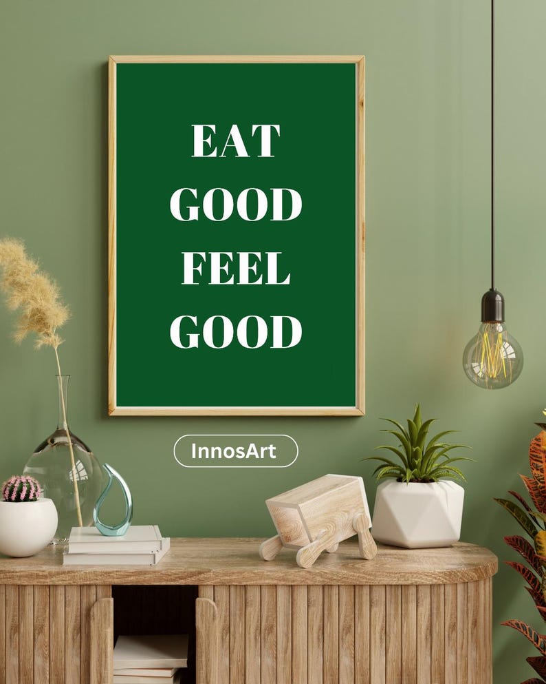 Eat Good Feel Good Poster, Eat Good Feel Good Wall Art, Quote Print ...