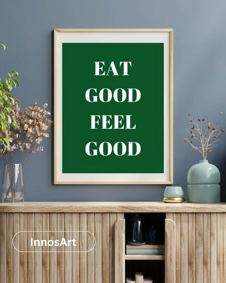 Eat Good Feel Good Poster, Eat Good Feel Good Wall Art, Quote Print ...