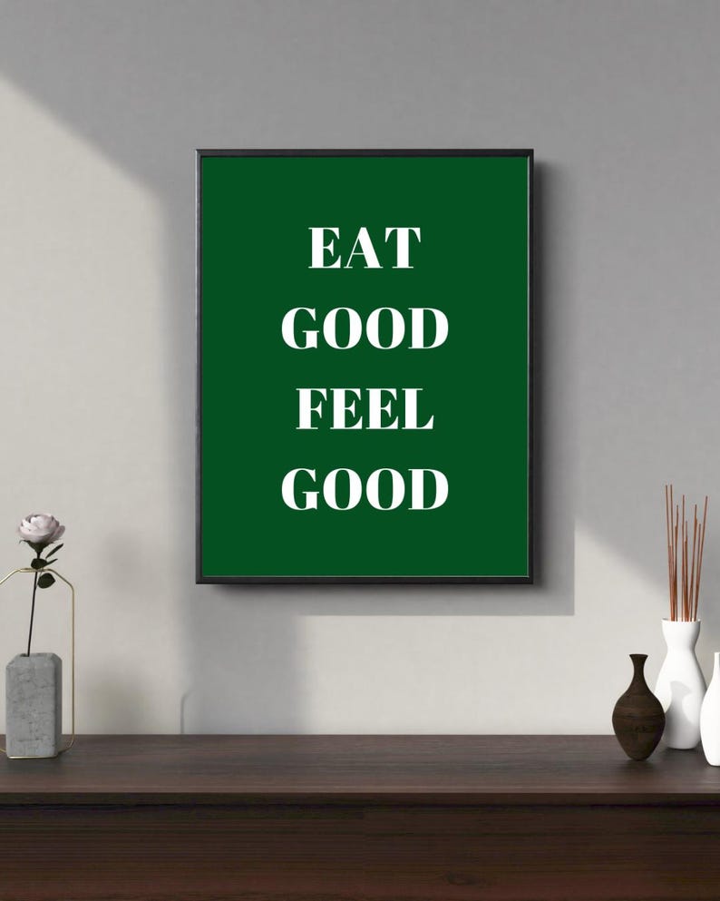 Eat Good Feel Good Poster, Eat Good Feel Good Wall Art, Quote Print ...
