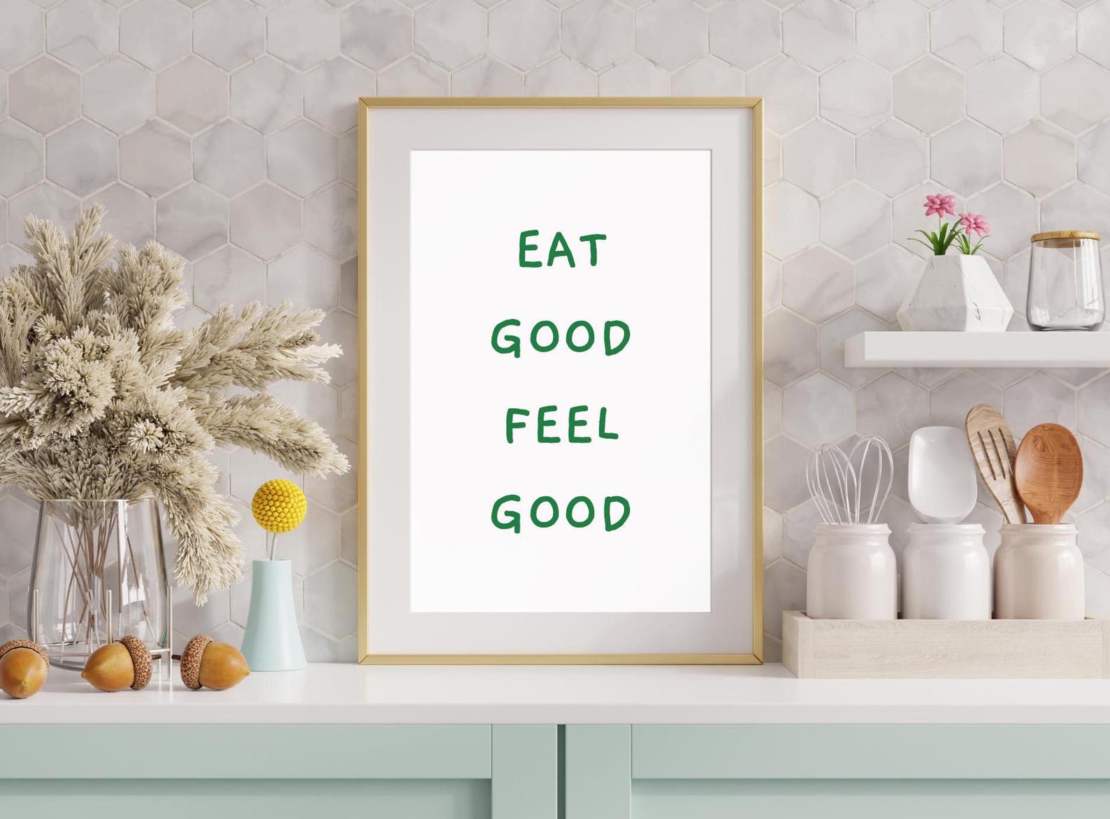 Digital Wall Art,eat Good Feel Good Poster, Kitchen Wall Art ...