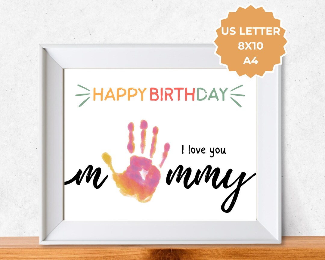 Happy Birthday Mom Handprint Art, Birthday Handprint Craft, Handprint ...