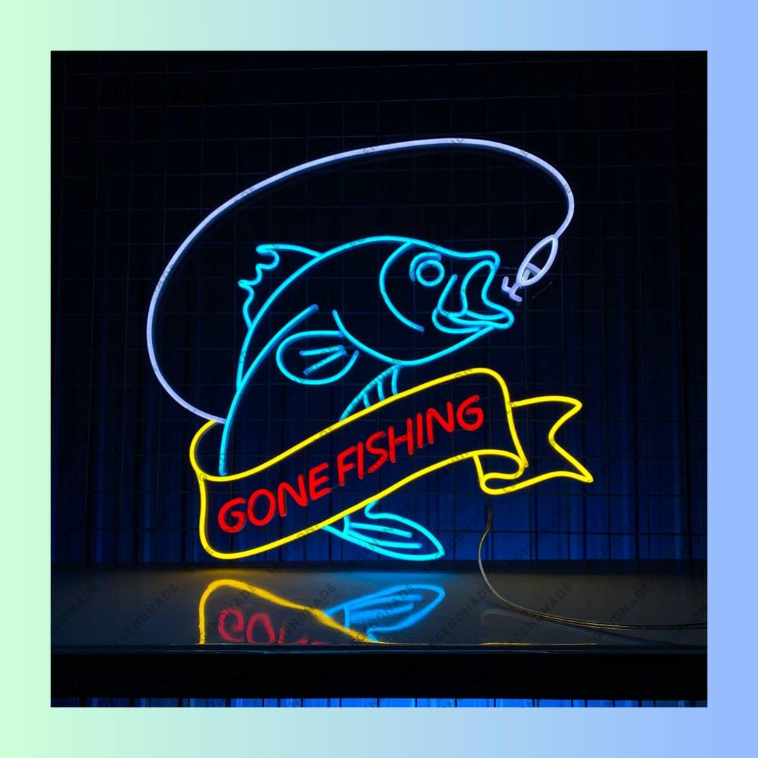 Gone Fishing Neon Sign, Fishing Rod Led Sign, Fish Led Light, Fishing ...