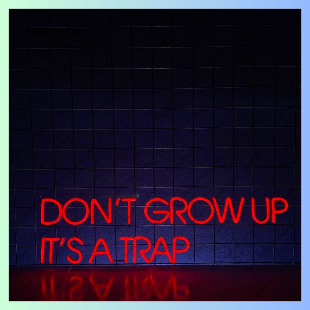 Don't Grow up It's A Trap Neon Sign, Custom Quote Led Sign, Text Led ...