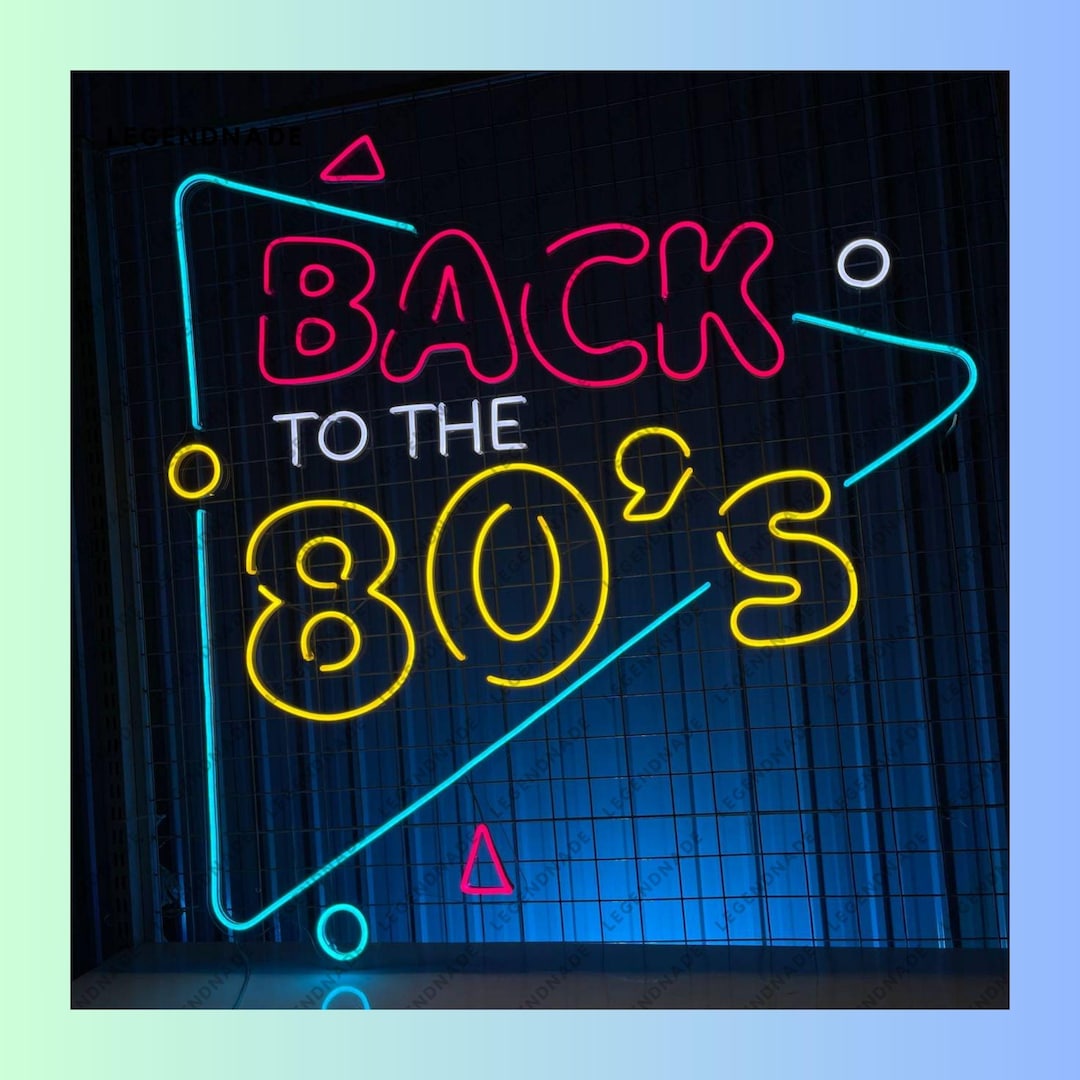 Back to the 80's Neon Sign, Back to the 80s Led Sign, Retro Led Light ...