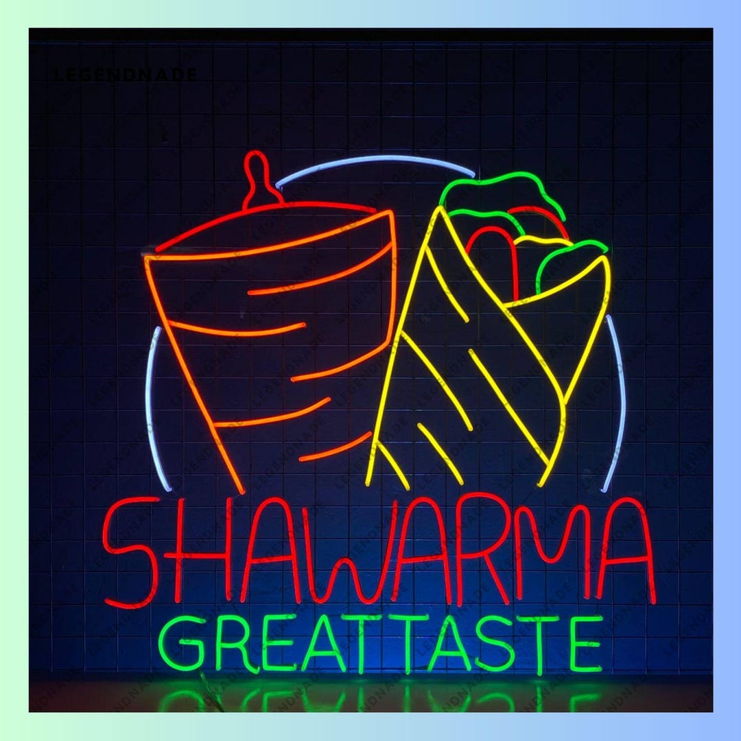 Shawarma Great Taste Neon Sign, Middle Eastern Shawarma Led Sign ...