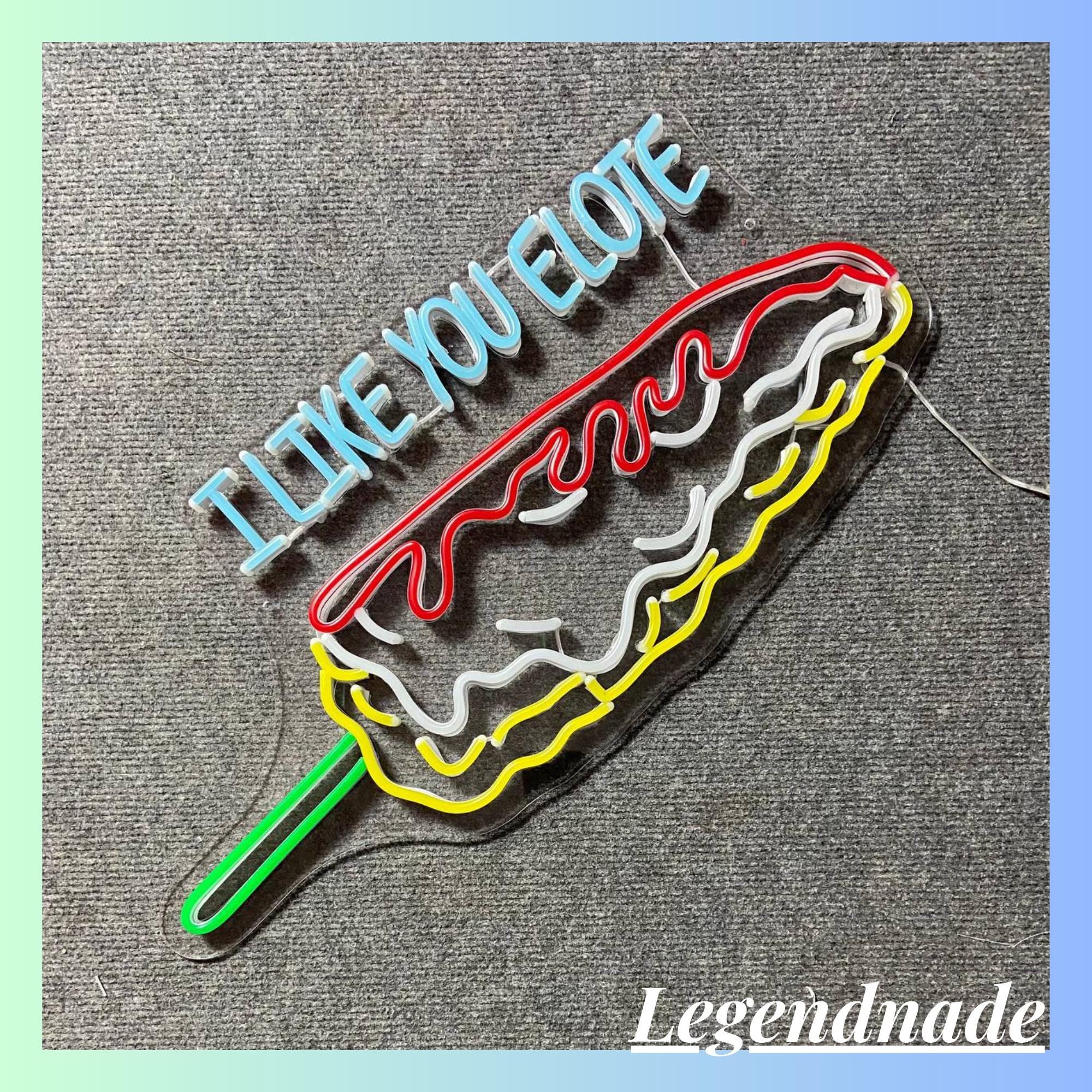 I Like You Elote Neon Sign, Elote Led Sign, Mexican Elote Store Led ...