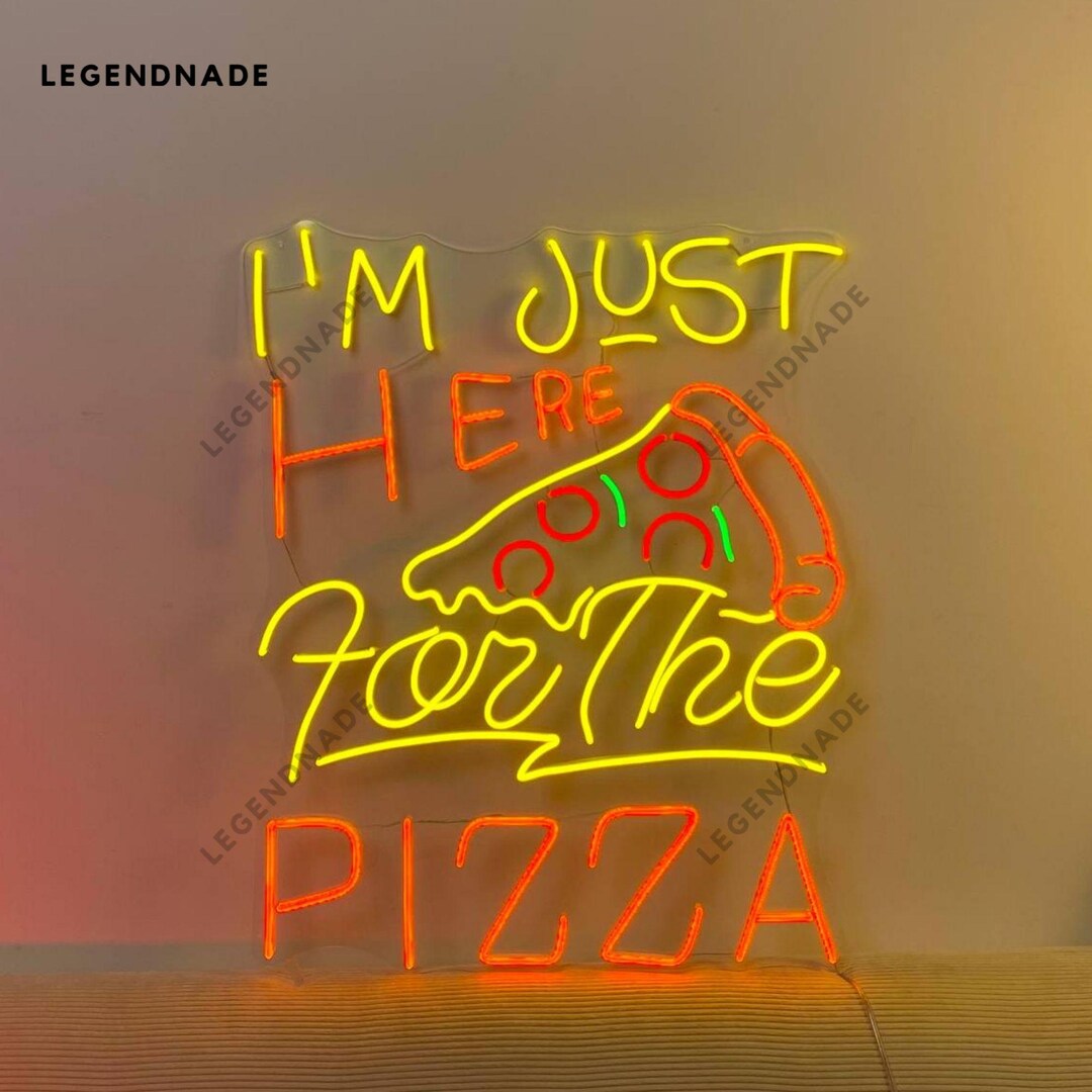 I'm Just Here for the Pizza Neon Sign, Pizza Slice Led Sign, Italian ...