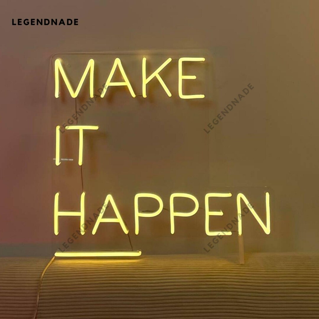 Make It Happen Neon Sign, Make It Happen Led Sign, Text Led Light ...