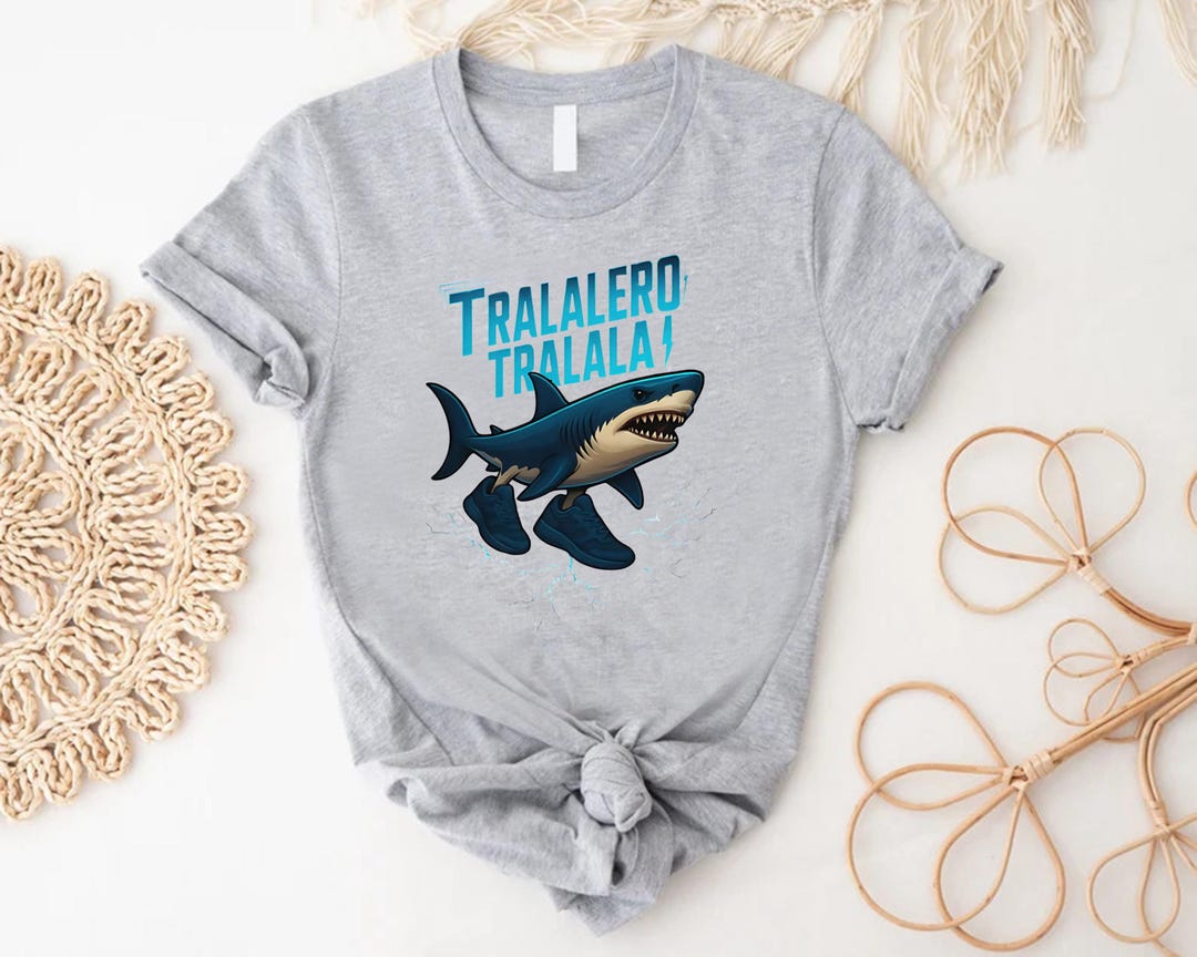 Tralalero Tralala Funny Shark Meme Shirt,shark With Shoes Teen Gift ...